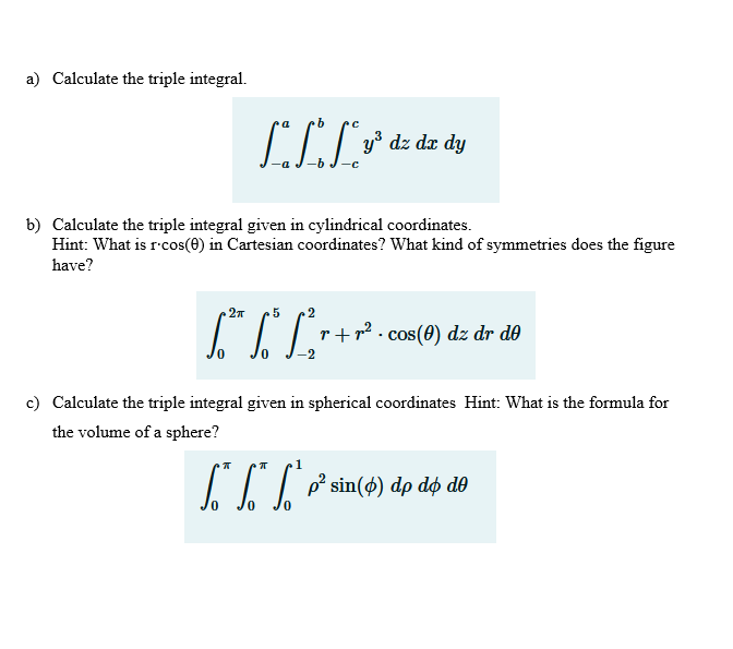 Solved a) Calculate the triple integral. | Chegg.com