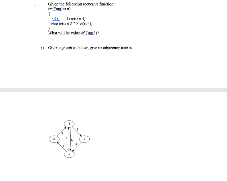 Solved i. Given the following recursive function: int | Chegg.com
