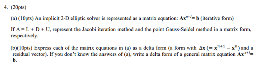 Solved 4. (20pts) (a) (10pts) An implicit 2-D elliptic | Chegg.com