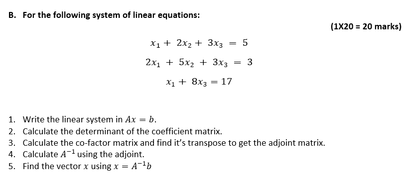 Solved B. For the following system of linear equations: | Chegg.com