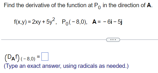 Solved Find the derivative of the function at P0 in the | Chegg.com