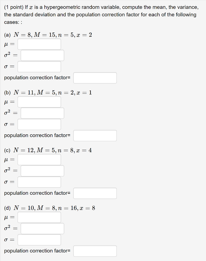 Solved (1 point) If x is a hypergeometric random variable, | Chegg.com