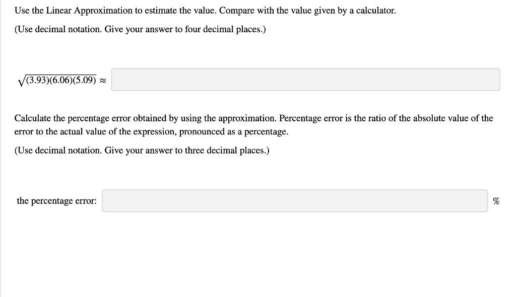 Solved Use the Linear Approximation to estimate the value. | Chegg.com