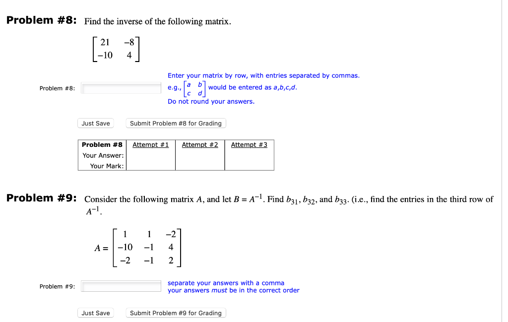 Solved Problem #8: Find the inverse of the following matrix. | Chegg.com
