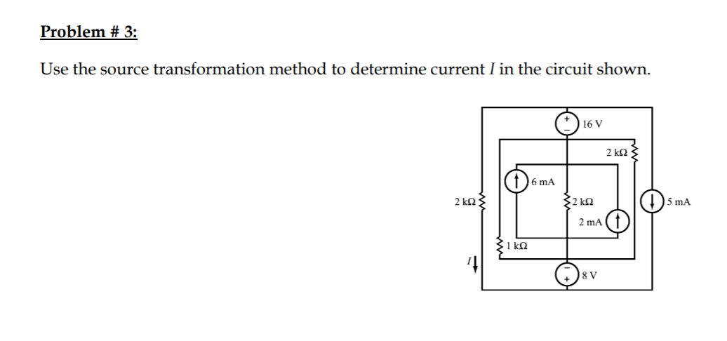 Solved Problem # 3: Use the source transformation method to | Chegg.com
