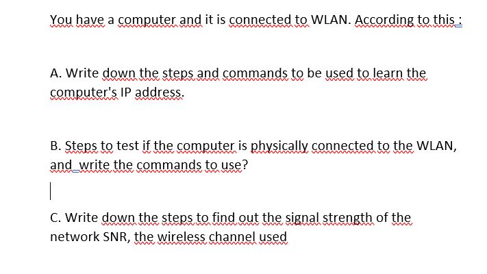 Solved You have a computer and it is connected to WLAN. | Chegg.com