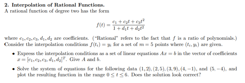 Solved 2 Interpolation Of Rational Functions A Rational