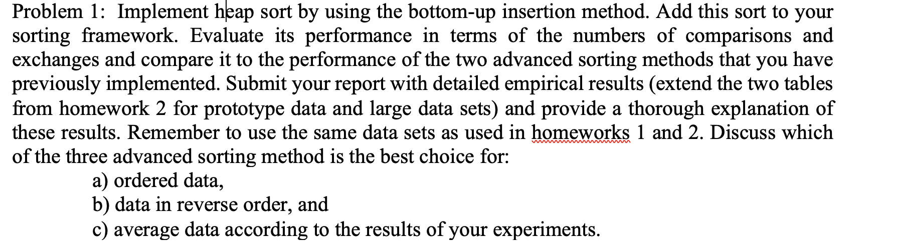Solved Use java to answer this question. Explain your code. | Chegg.com