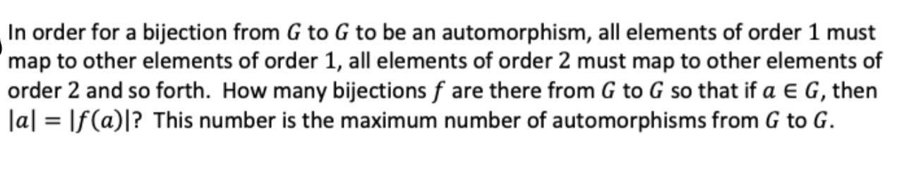 Solved In order for a bijection from G to G to be an | Chegg.com