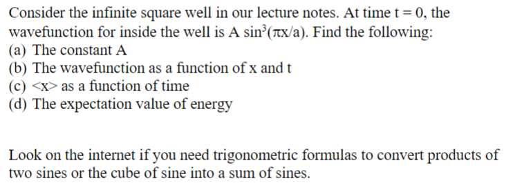 Solved Consider the infinite square well in our lecture | Chegg.com