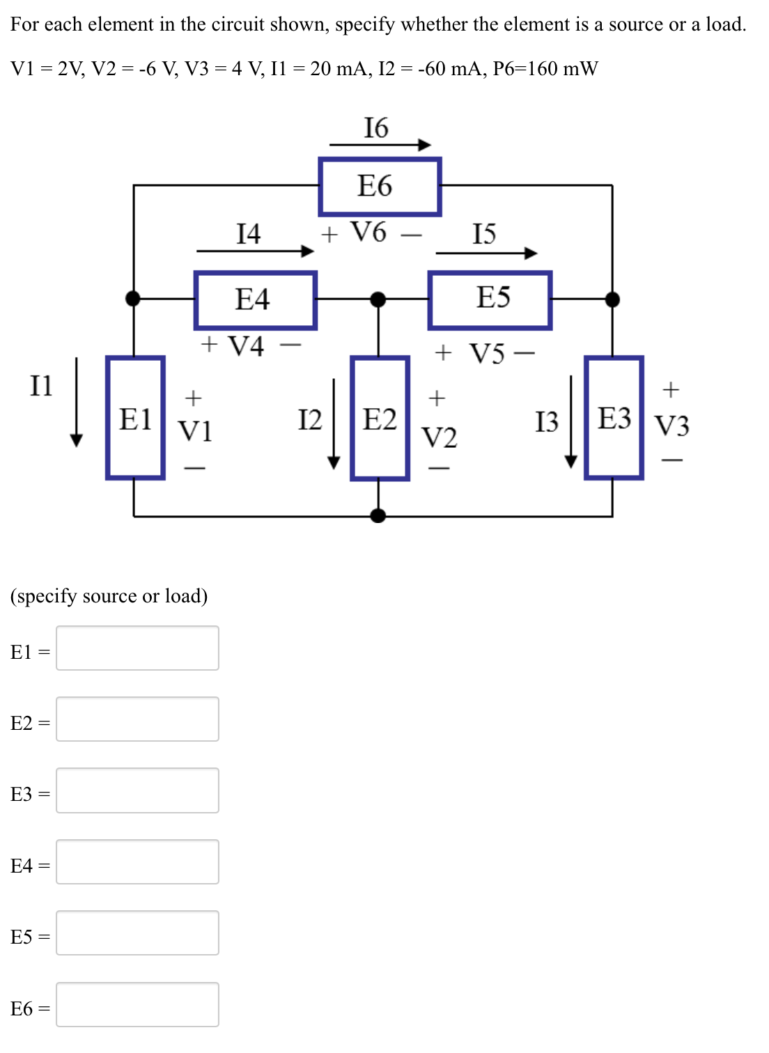 Solved For each element in the circuit shown, specify | Chegg.com