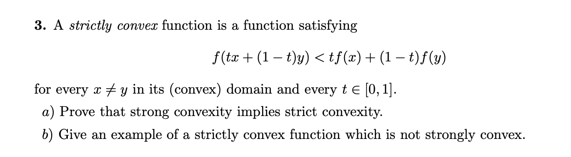 Solved 3. A strictly convex function is a function | Chegg.com