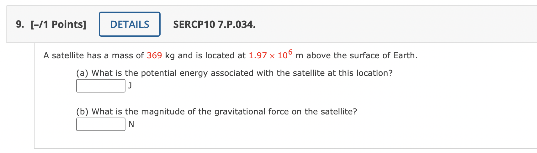 Solved A satellite has a mass of 369 kg and is located at | Chegg.com