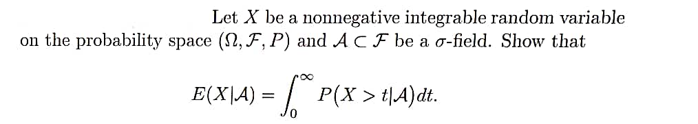 Solved Let X be a nonnegative integrable random variable on | Chegg.com
