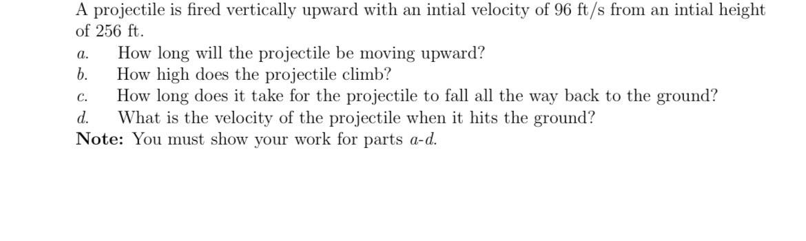 Solved a. A projectile is fired vertically upward with an | Chegg.com