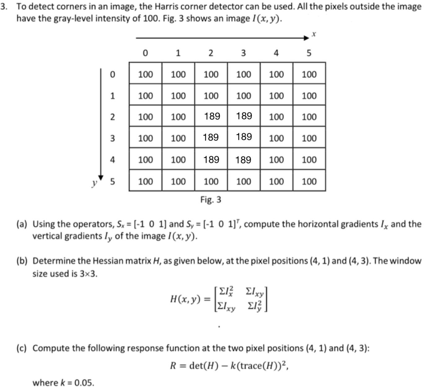 Solved To detect corners in an image, the Harris corner | Chegg.com