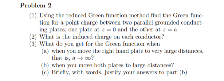 Solved The question asked for the reduced Green function | Chegg.com