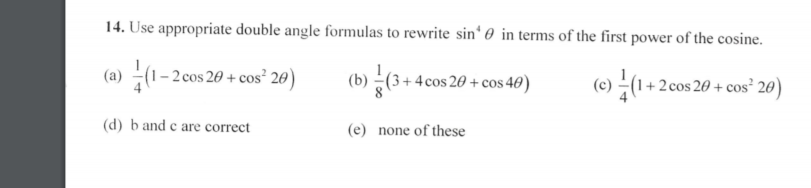 Solved 14. Use appropriate double angle formulas to rewrite | Chegg.com