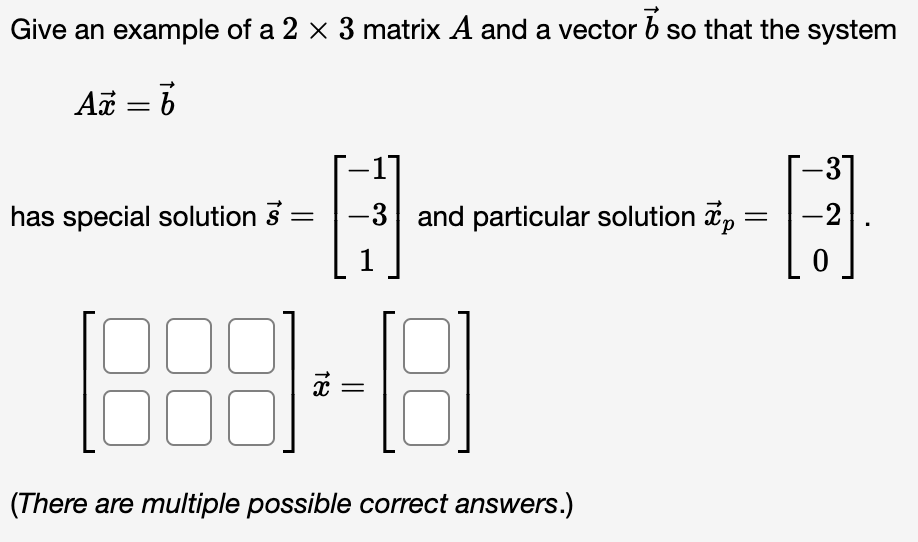 Solved Give an example of a 2 x 3 matrix A and a vector 6 so | Chegg.com