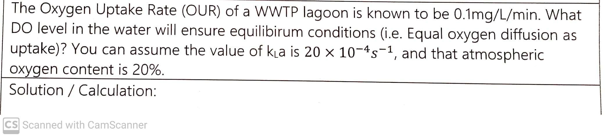 Solved The Oxygen Uptake Rate (OUR) of a WWTP lagoon is | Chegg.com