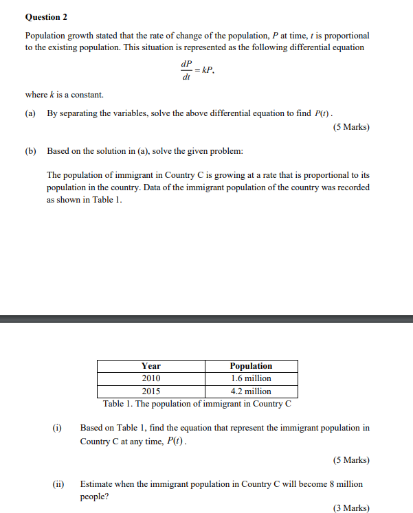 Solved Question 2 Population growth stated that the rate of | Chegg.com