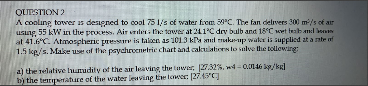 Solved QUESTION 2 A cooling tower is designed to cool751/s | Chegg.com