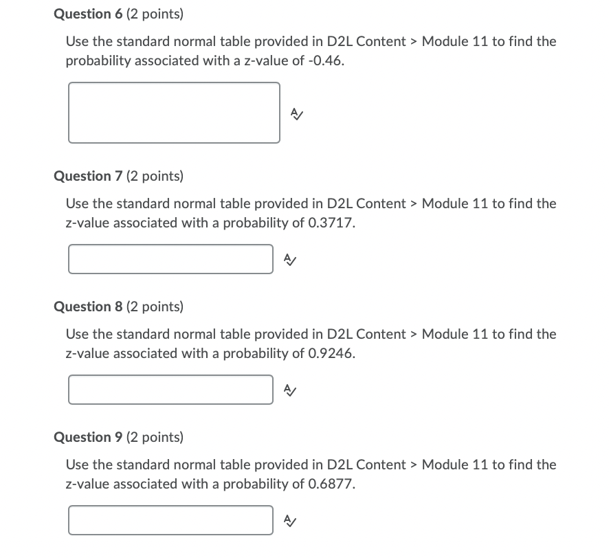 Solved Question 6 (2 points) Use the standard normal table | Chegg.com