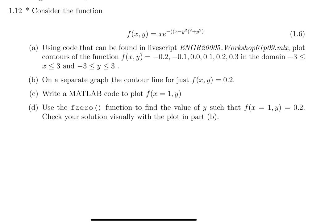 Solved 1.12∗ Consider the function f(x,y)=xe−((x−y2)2+y2) | Chegg.com