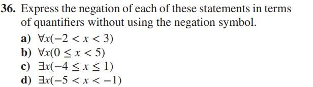 Solved 36. Express the negation of each of these statements | Chegg.com