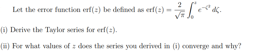 Solved 2 Let the error function erf(2) be defined as | Chegg.com