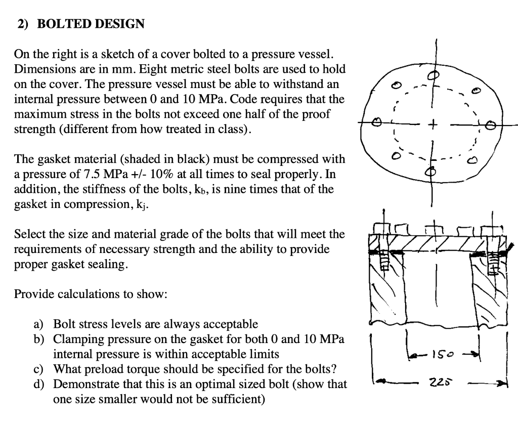 Solved 2) BOLTED DESIGN O o On the right is a sketch of a | Chegg.com