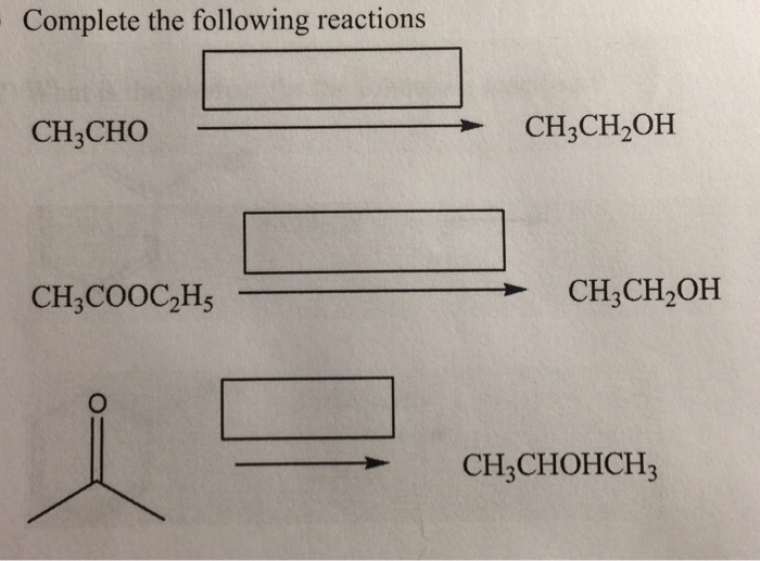 Solved Complete the following reactions CH3CHO 3C2 | Chegg.com