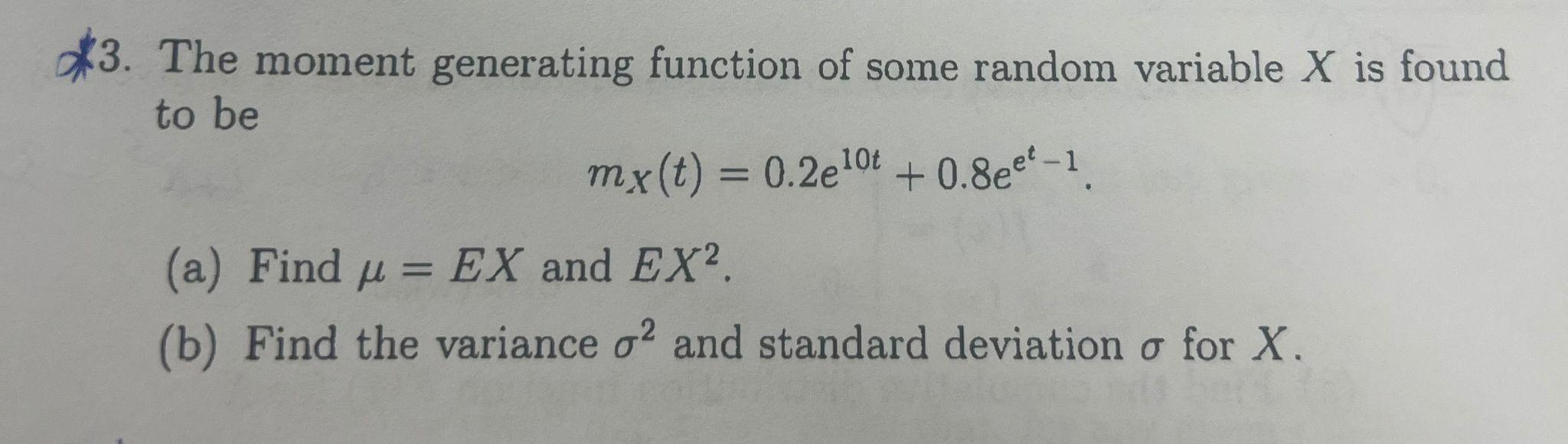 Solved 3. The moment generating function of some random | Chegg.com