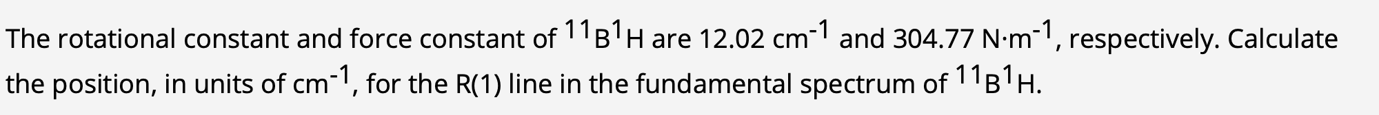 Solved The rotational constant and force constant of 1187H | Chegg.com