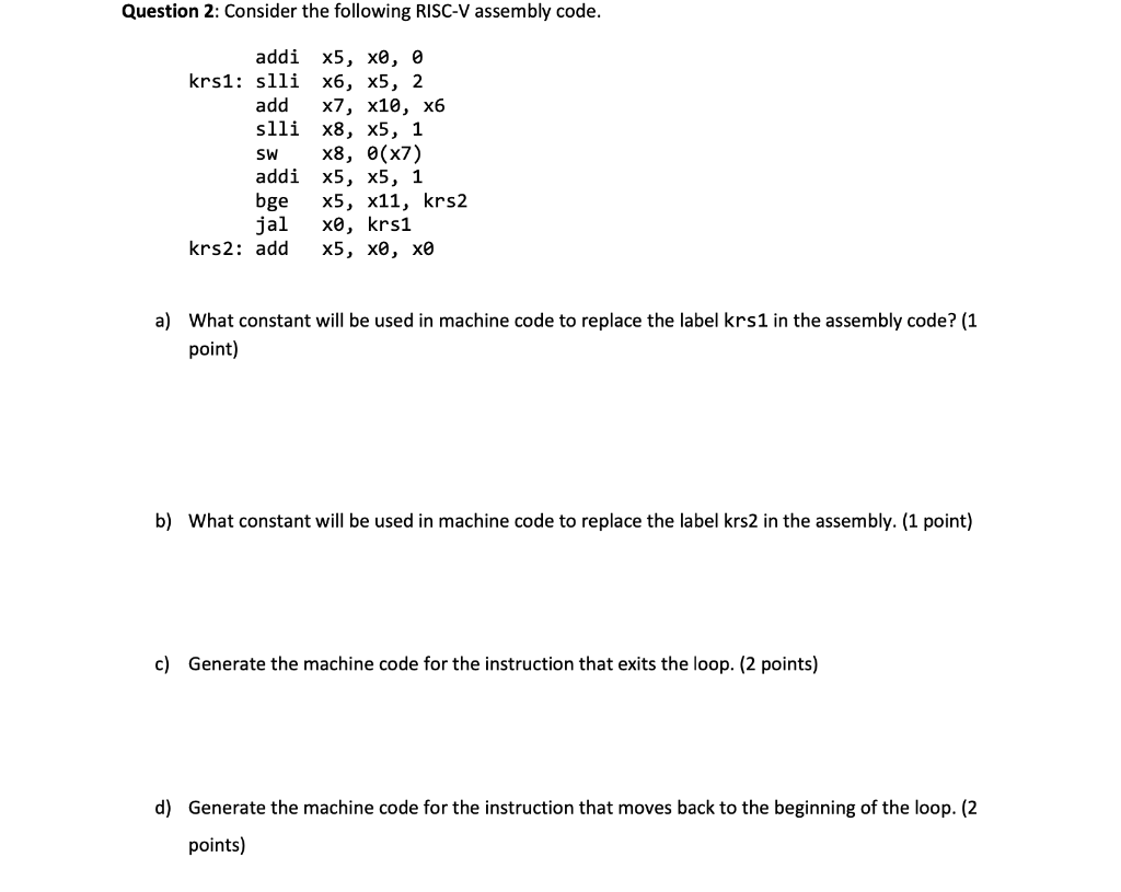 Solved Question 2: Consider the following RISC-V assembly | Chegg.com
