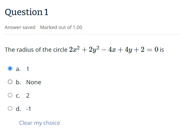 Solved The radius of the circle 2x2+2y2-4x+4y+2=0 ﻿isa. 1b. | Chegg.com
