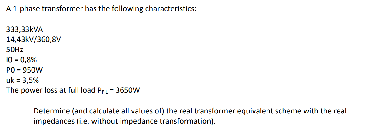 Solved A 1-phase transformer has the following | Chegg.com