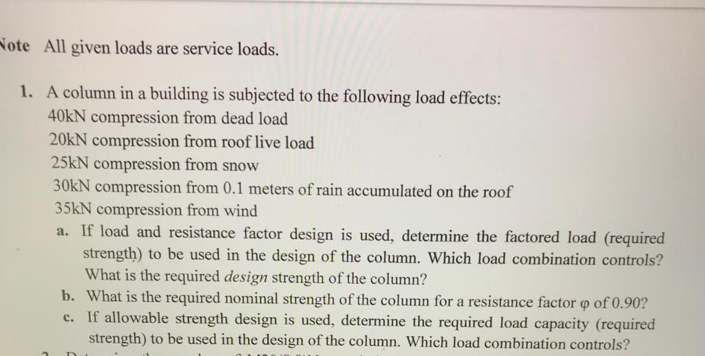 Solved Note All given loads are service loads. 1. A column | Chegg.com