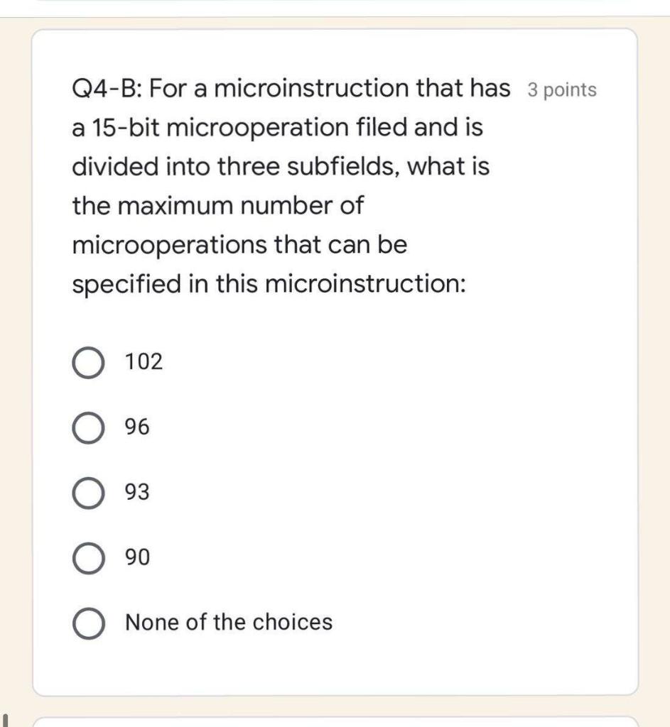 Solved Q4-B: For a microinstruction that has 3 points a | Chegg.com