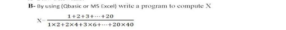 Solved B- By using (Qbasic or MS Excel) write a program to | Chegg.com