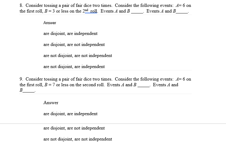 Solved Consider tossing a pair of fair dice two times. | Chegg.com