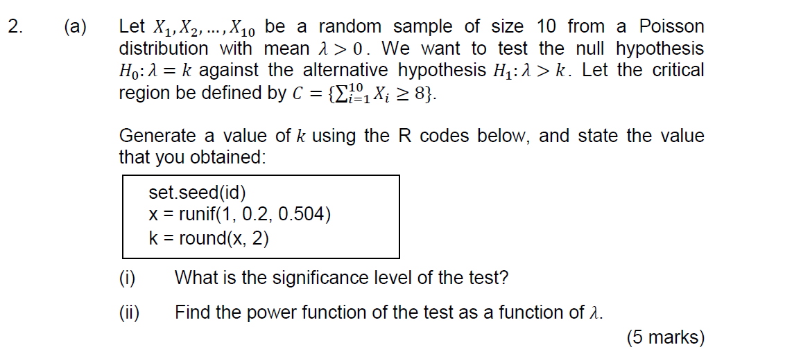 Solved 2. (a) Let X1, X2, ..., X10 be a random sample of | Chegg.com