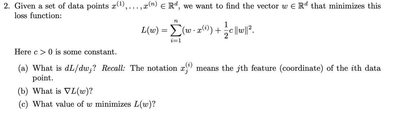 Solved Given a set of data points x(1),dots,x(n)inRd, ﻿we | Chegg.com