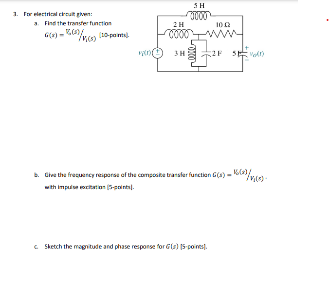 Solved 3. For electrical circuit given: a. Find the transfer | Chegg.com