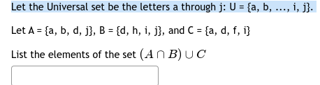 Solved Let the Universal set be the letters a through j: U = | Chegg.com