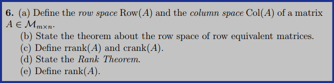 Solved 6. (a) Define the row space Row(A) and the column | Chegg.com