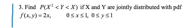Solved 3. Find P(X | Chegg.com