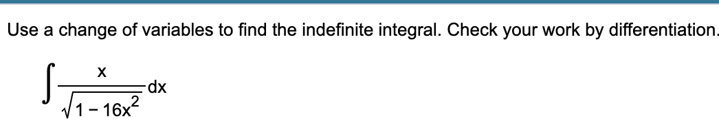 Solved Use a change of variables to find the indefinite | Chegg.com