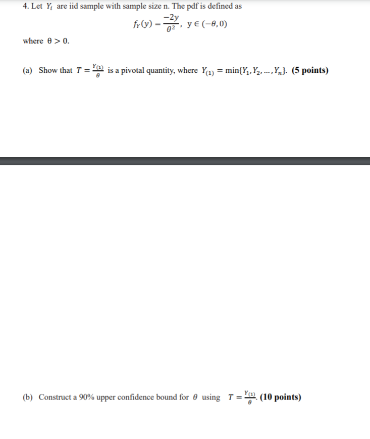 Solved 4. Let Yį are iid sample with sample size n. The pdf | Chegg.com