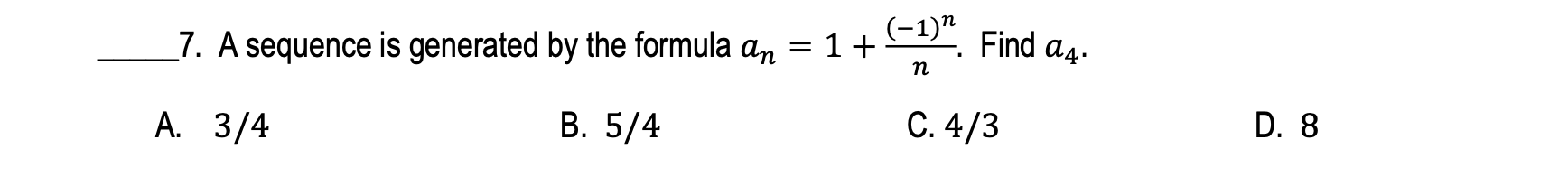 Solved A sequence is generated by the formula 𝑎𝑛 = 1 + | Chegg.com